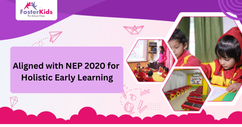 Foster Kids Play School: Aligned with NEP 2020 for Holistic Early ...